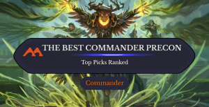 Which Is the Best Commander Precon? Budget, Value, and Power Picks ...