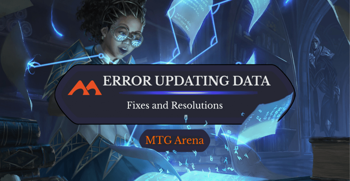 How to Fix: MTG Arena Error Updating Data - Draftsim