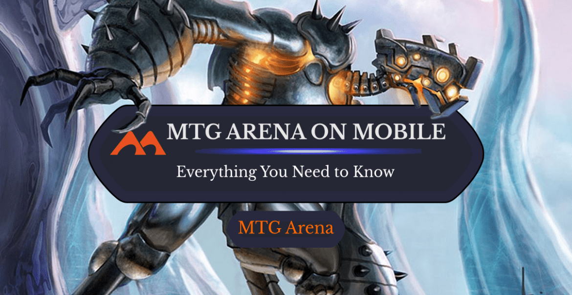 Everything You Need to Know About MTGA on Mobile - Draftsim