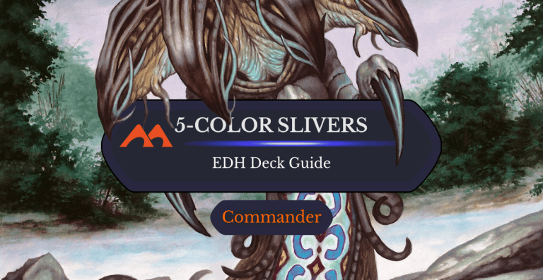 5-Color Slivers Commander Deck Guide - Draftsim