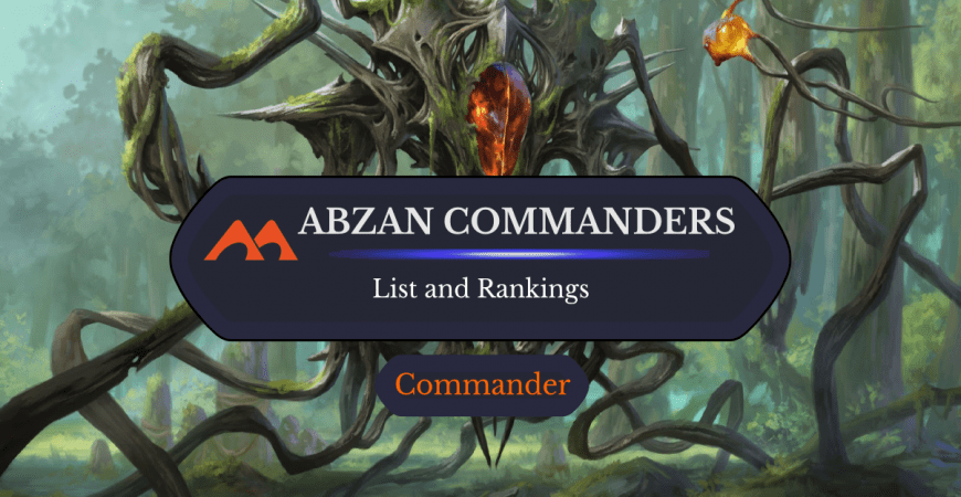 The Top 8 Abzan Commanders - Draftsim