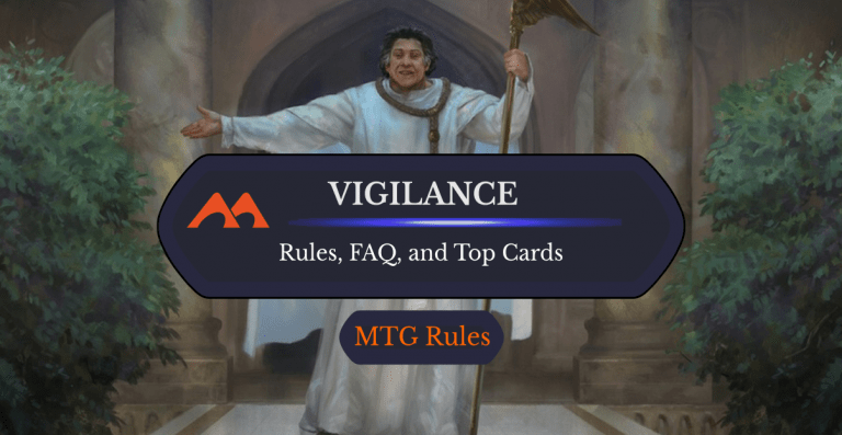 Vigilance in MTG: Rules, History, and FAQ - Draftsim