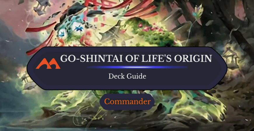 Go-Shintai of Life's Origin Shrines Commander Deck Guide - Draftsim