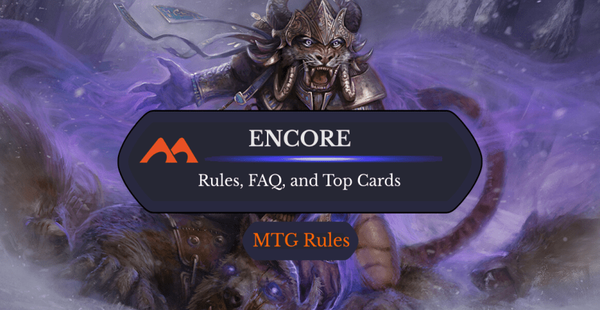 Encore in MTG: Rules, History, and Best Cards - Draftsim