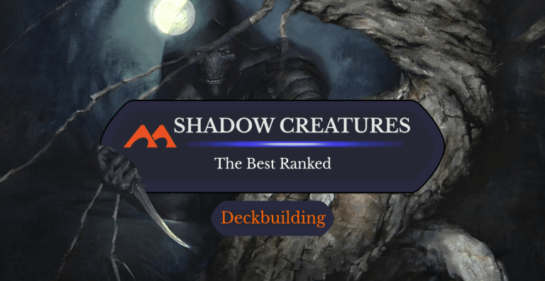 The 18 Best Shadow Creatures in Magic Ranked - Draftsim
