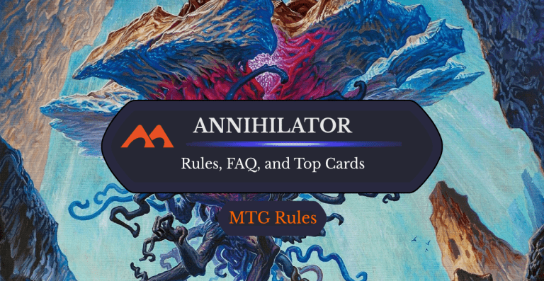 Annihilator in MTG: Rules, History, and FAQ - Draftsim