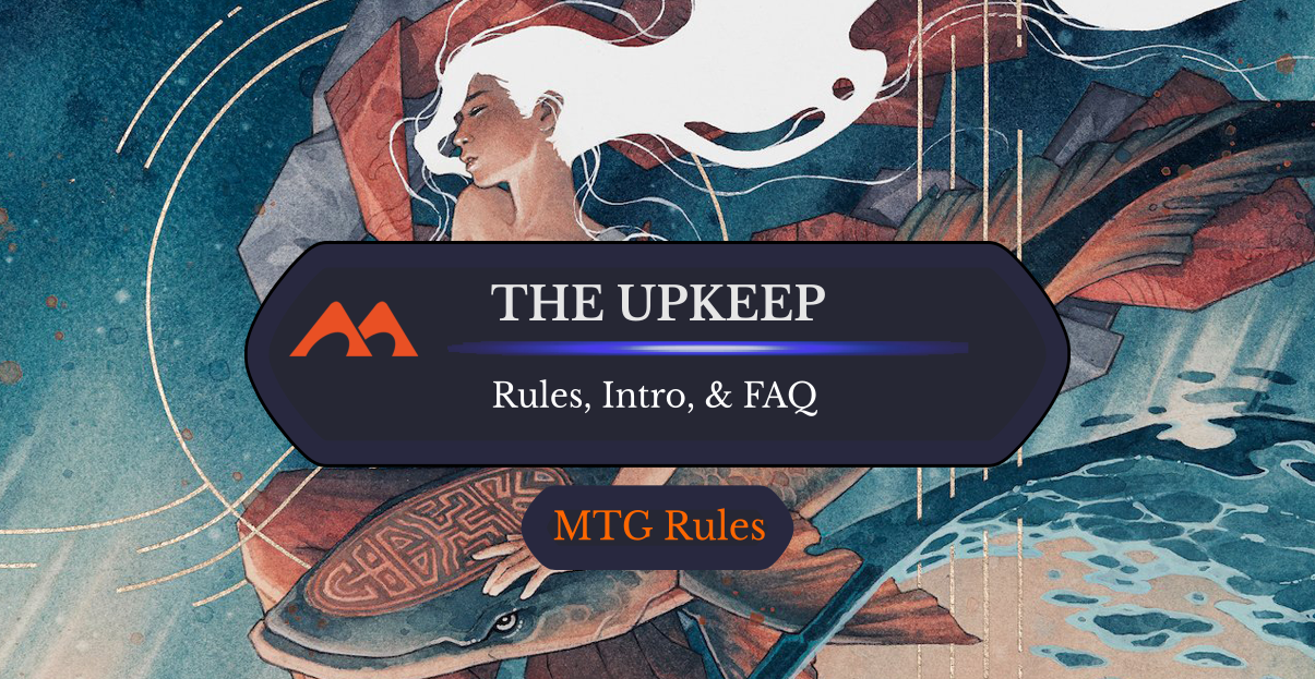 Here s Exactly How The Upkeep Works In Magic The Gathering Draftsim Here s Exactly How The Upkeep Works In Magic The Gathering Draftsim