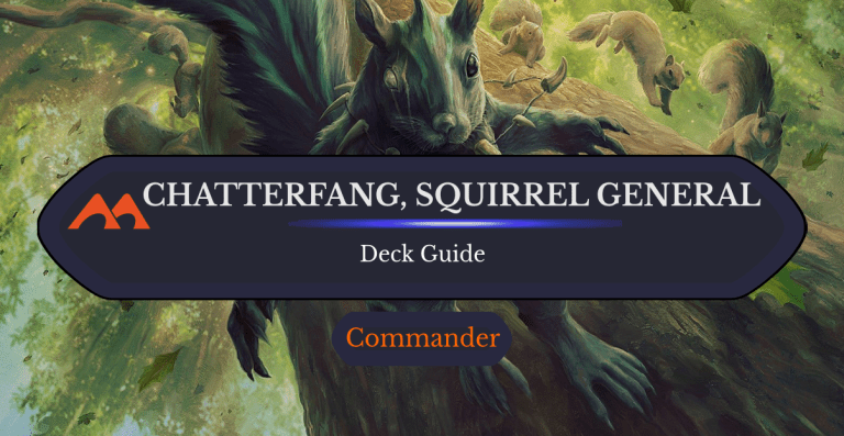 Chatterfang, Squirrel General Commander Deck Guide - Draftsim