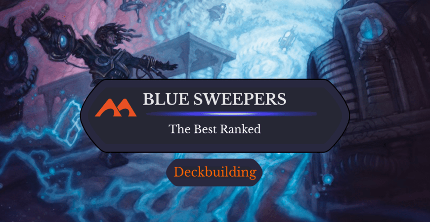 The 41 Best Blue Board Wipes in Magic Ranked - Draftsim