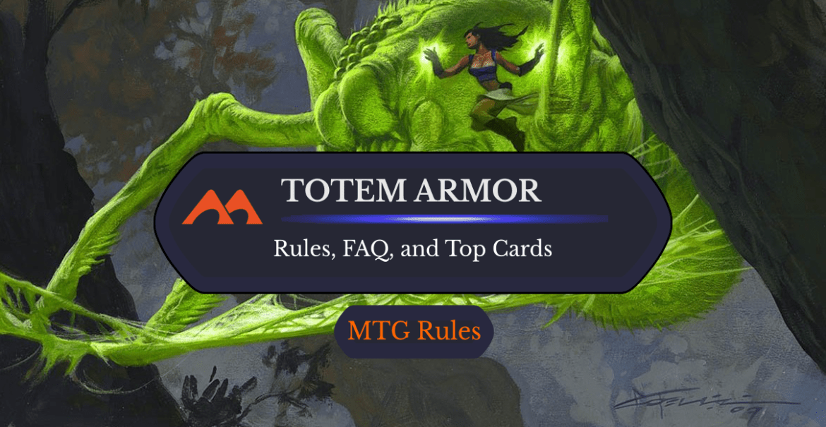 Totem Armor and Umbra Armor in MTG: Rules, History, Best Cards - Draftsim