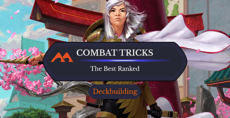 The 45 Best Combat Tricks in Magic Ranked - Draftsim