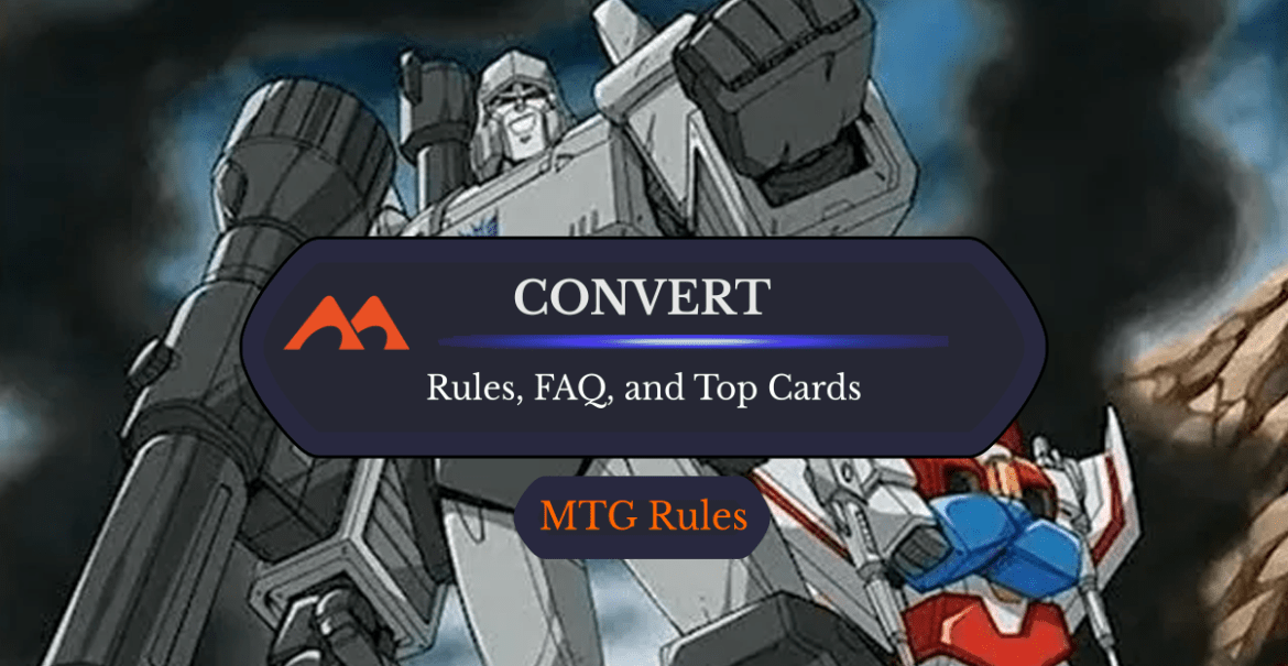 Convert in MTG: Rules, FAQ, and Best Cards - Draftsim