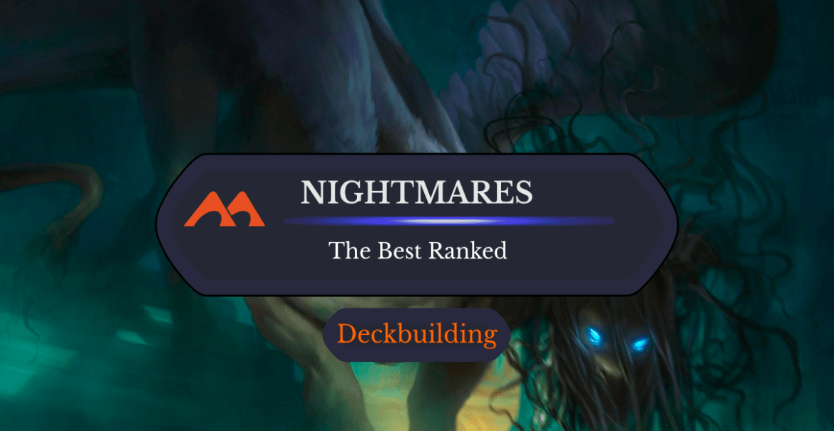 The 33 Best Nightmares in Magic Ranked - Draftsim