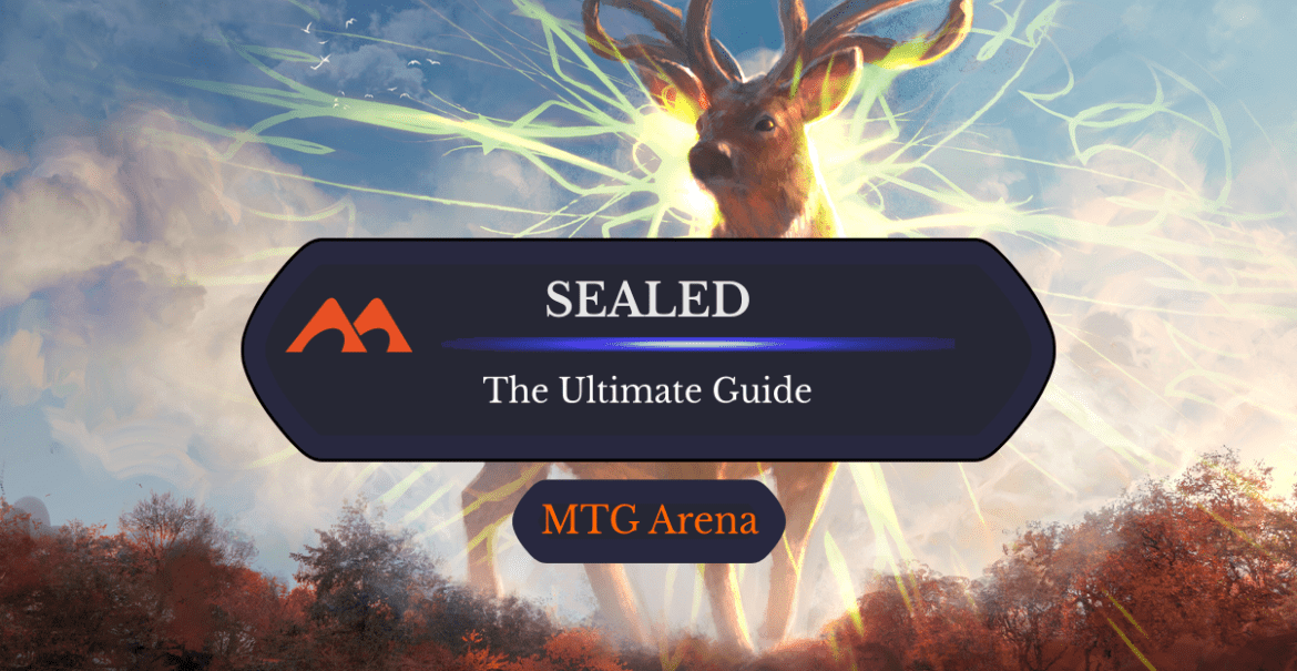 The Ultimate Guide to MTG Arena Sealed Deck - Draftsim
