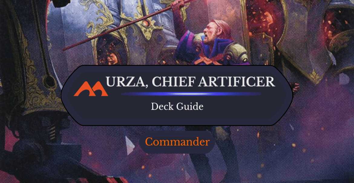 Urza, Chief Artificer Commander Deck Guide - Draftsim