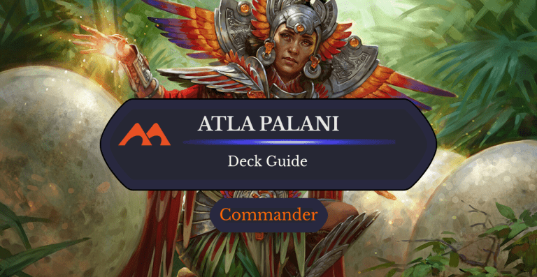 Atla Palani, Nest Tender Commander Deck Guide - Draftsim