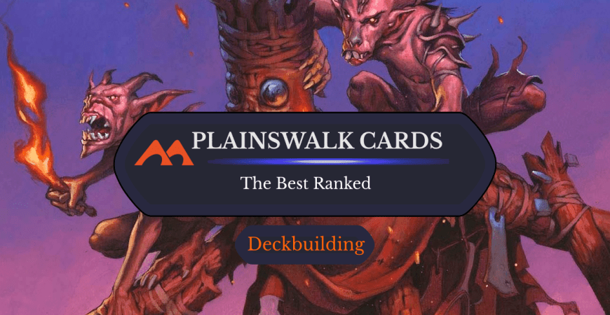 All 5 Plainswalk Cards in Magic Ranked - Draftsim