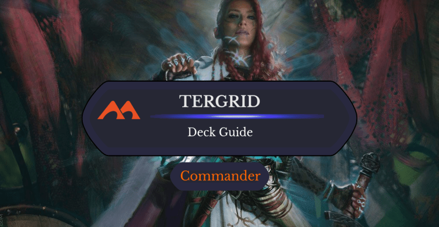 Tergrid, God of Fright Commander Deck Guide - Draftsim