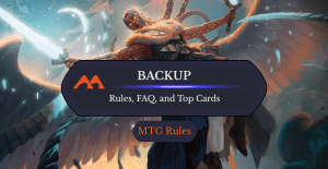 Backup in MTG: Rules, History, and Best Cards - Draftsim