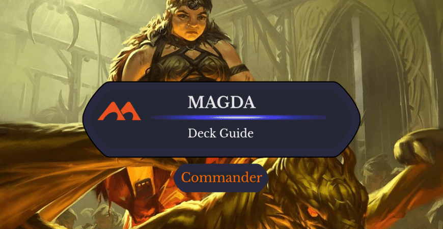 Magda, Brazen Outlaw Commander Deck Guide - Draftsim