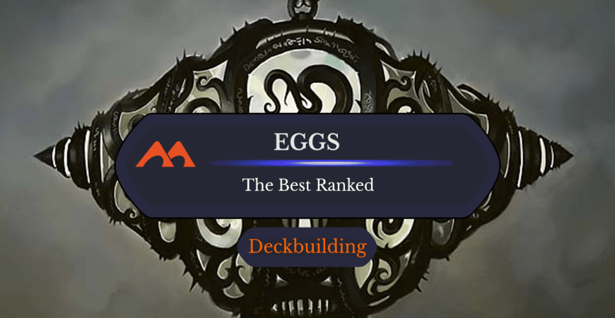 The 28 Best Eggs in Magic Ranked - Draftsim