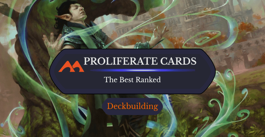 The 42 Best Proliferate Cards in Magic Ranked - Draftsim