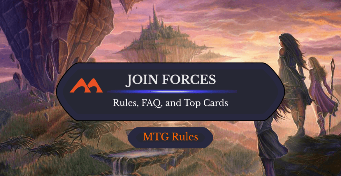 Join Forces in MTG: Rules, History, and Best Cards - Draftsim