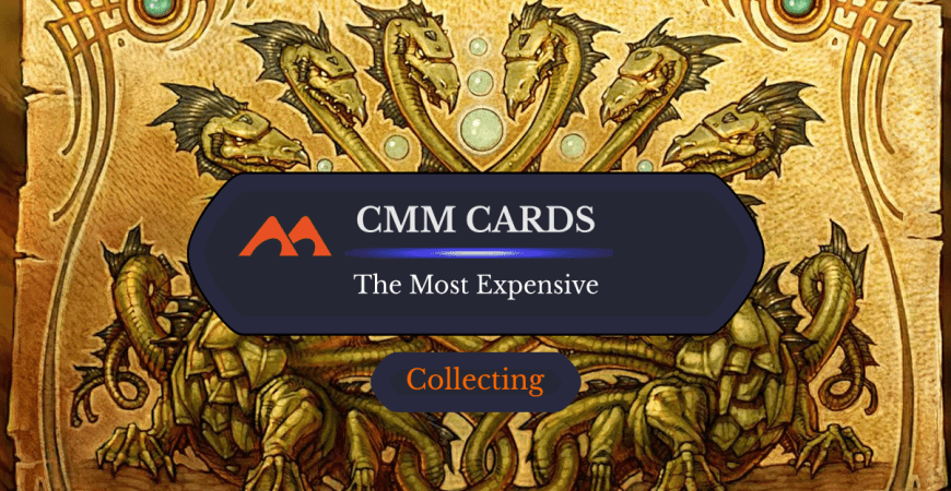 The 46 Most Expensive and Must-Have Cards in Commander Masters - Draftsim