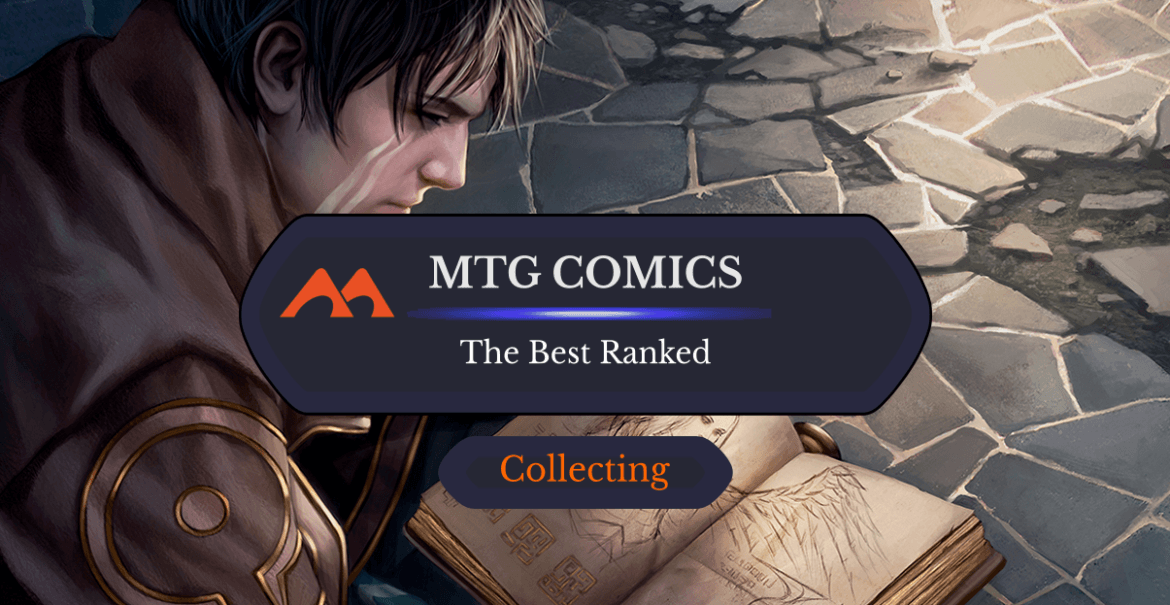 All 13 Magic Comics Ranked - Draftsim