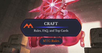 Craft in MTG: Rules, History, and Best Cards - Draftsim