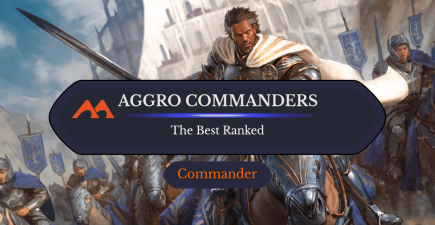 The 49 Best Aggro Commanders in Magic Ranked - Draftsim