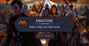 Disguise in MTG: Rules, History, and Best Cards - Draftsim