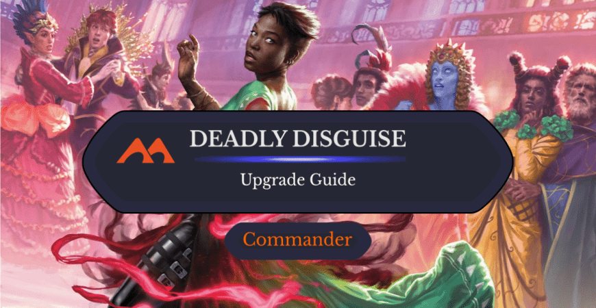 Deadly Disguise Upgrade Guide: 10 Easy Changes You Can Make - Draftsim