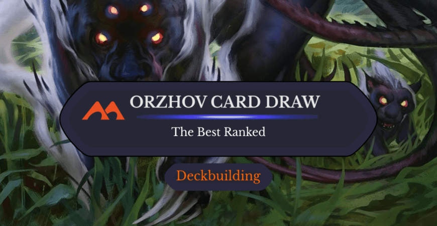 The 29 Best Orzhov Card Draw Cards in Magic Ranked - Draftsim