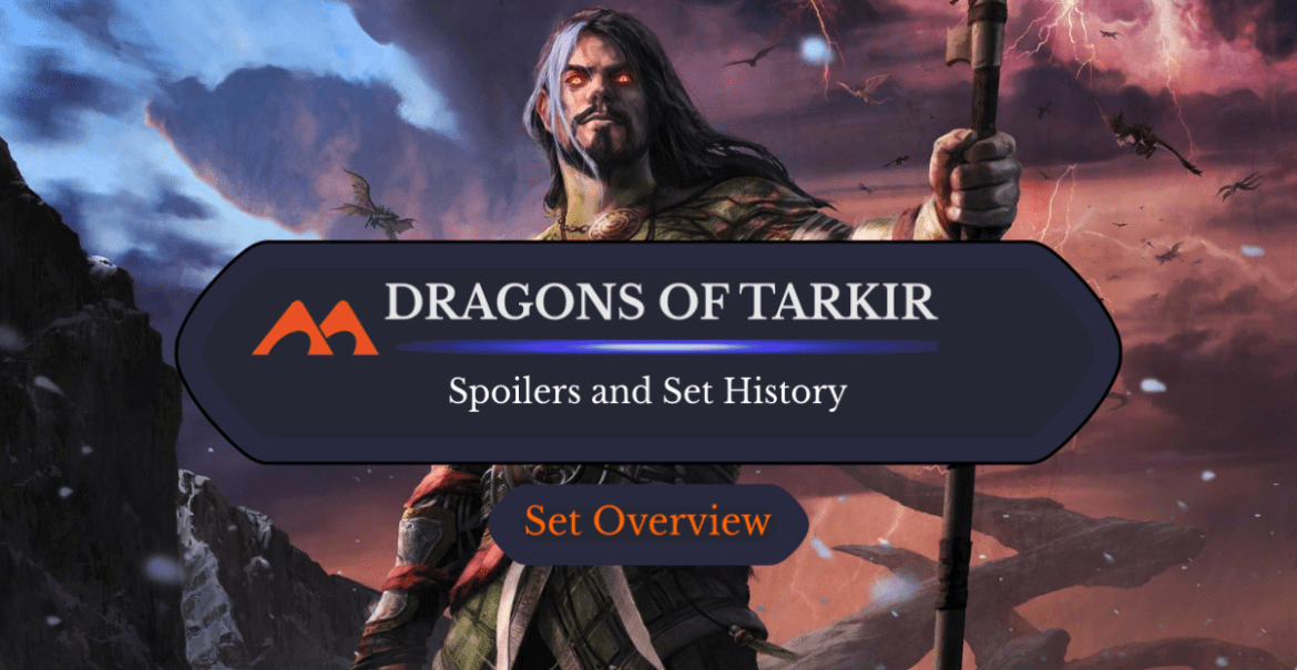 Dragons of Tarkir Spoilers and Set Information - Draftsim