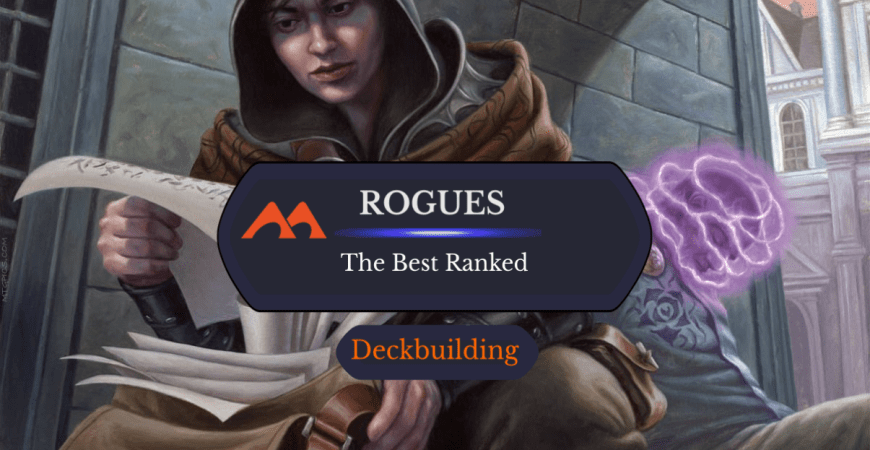 The 53 Best Rogues in Magic Ranked - Draftsim