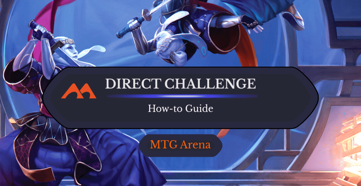 What is Direct Challenge on Magic Arena? - Draftsim