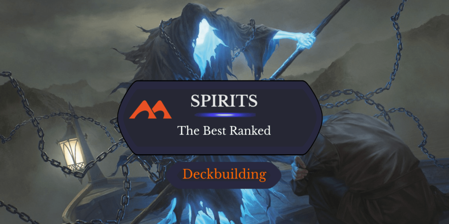 The 66 Best Spirits in Magic Ranked - Draftsim