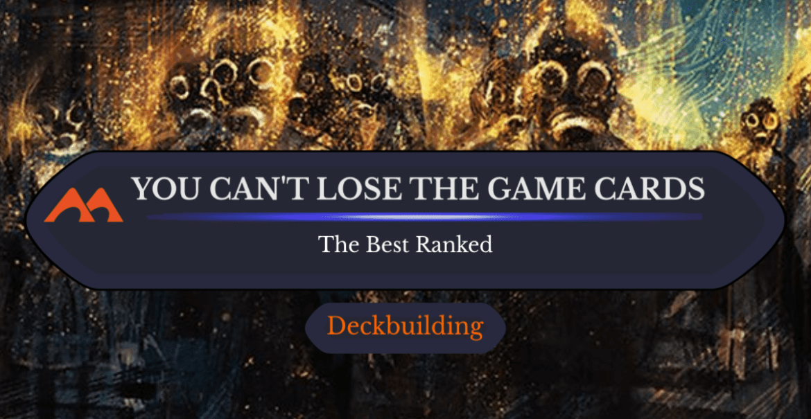 The 13 Best You Can’t Lose the Game Cards in Magic Ranked - Draftsim