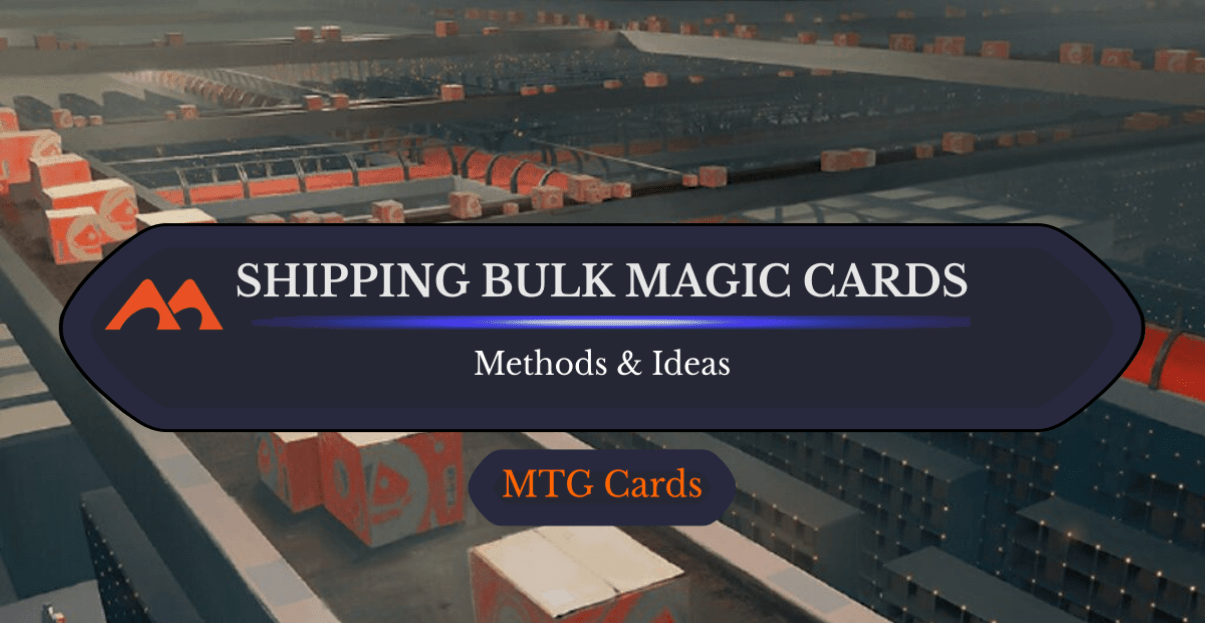 2 Great Ideas for How to Ship Bulk Magic Cards - Draftsim