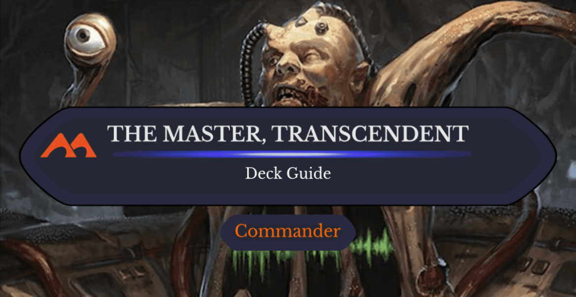 The Master, Transcendent Commander Deck Guide - Draftsim