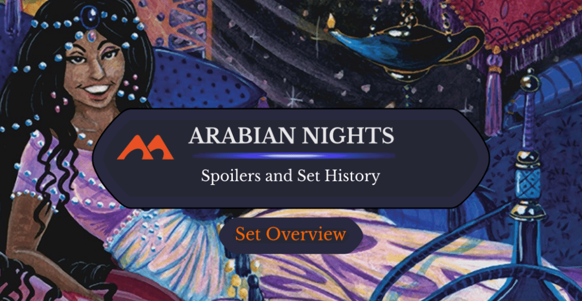 Arabian Nights Spoilers and Set Information - Draftsim