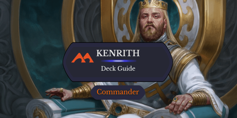 Kenrith, the Returned King Commander Deck Guide - Draftsim