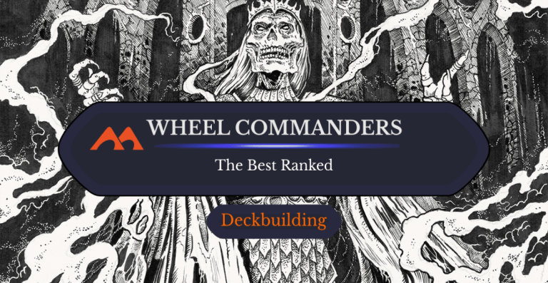 The 17 Best Wheel Commanders in Magic Ranked - Draftsim
