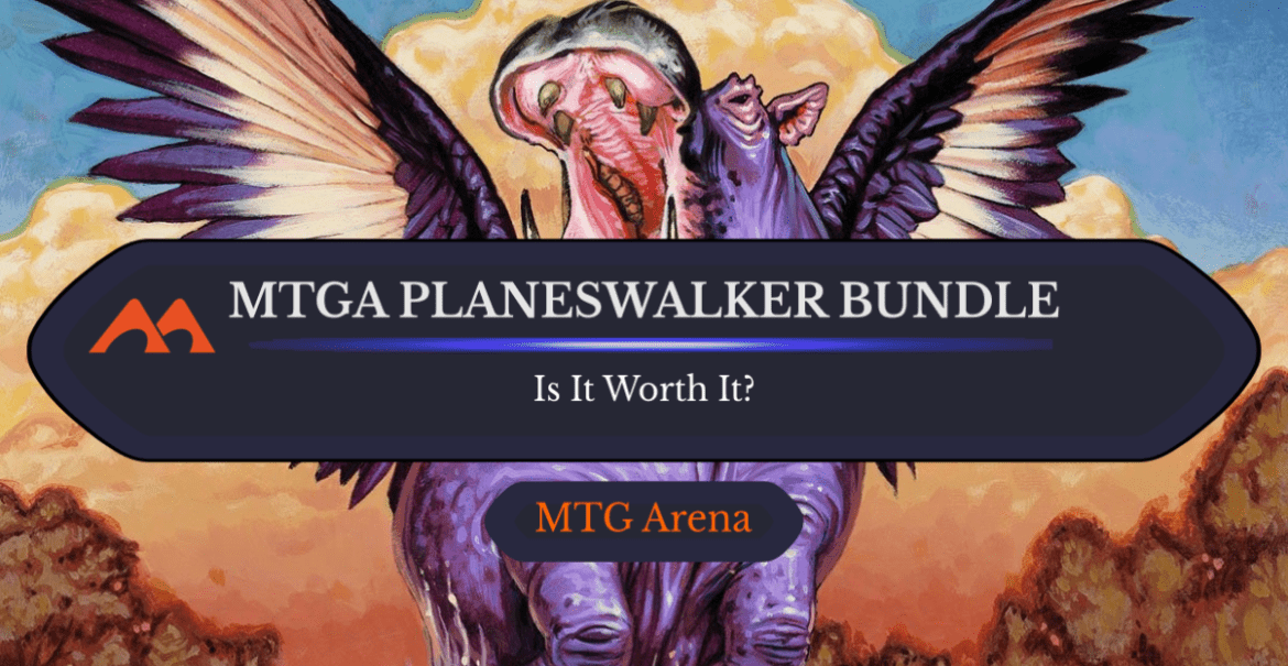 The MTG Arena Planeswalker Bundle: Is it Worth It? - Draftsim