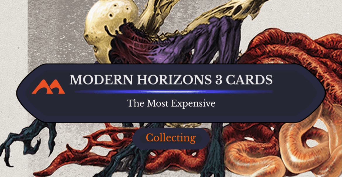 The 38 Most Expensive and Must-Have Cards in Modern Horizons 3 - Draftsim