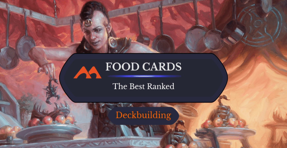 The 60 Best Food Cards in Magic Ranked - Draftsim