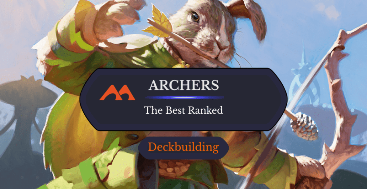 The 28 Best Archers in Magic Ranked - Draftsim