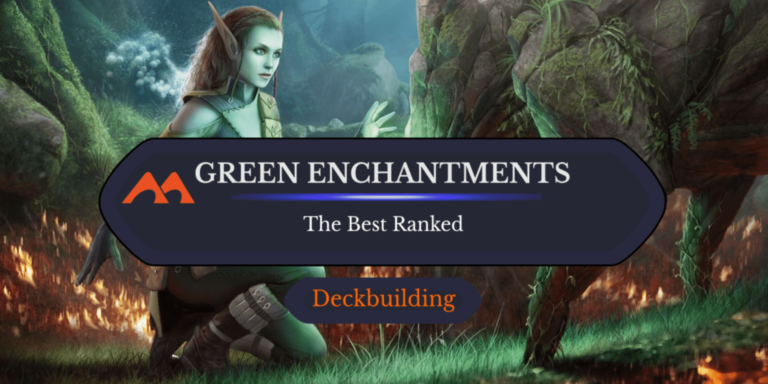 The 44 Best Green Enchantments in Magic Ranked - Draftsim