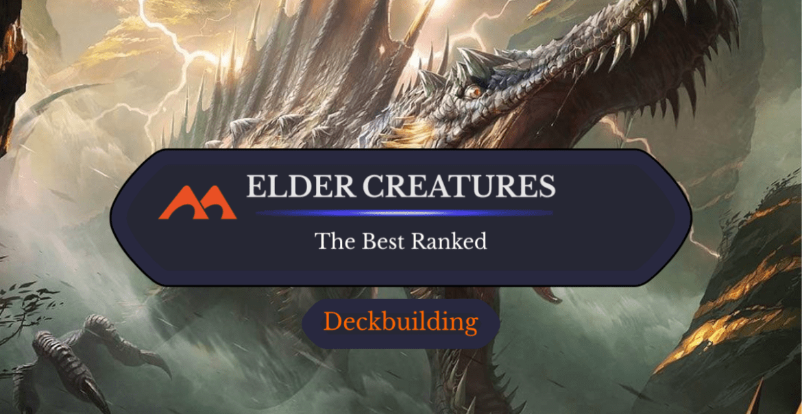 All 39 Elder Creatures in Magic Ranked - Draftsim